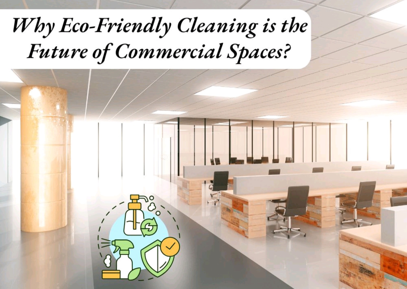 Why Green Cleaning Matters for Your Business - Jantize